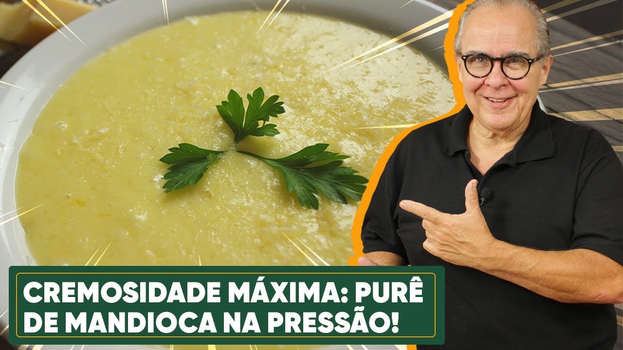 Purê de Mandioca na panela de pressão; o purê mais rápido e saboroso ...
