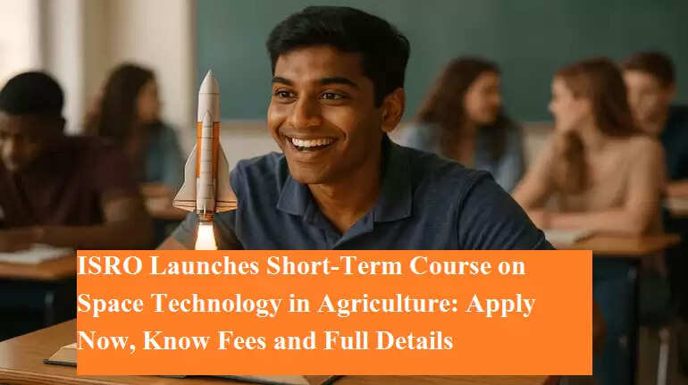 ISRO Launches Short-Term Course on Space Technology in Agriculture ...