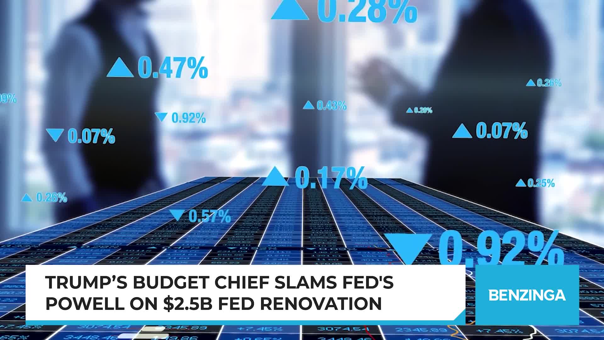 Trump’s Budget Chief Slams Fed's Powell On $2.5B Fed Renovation