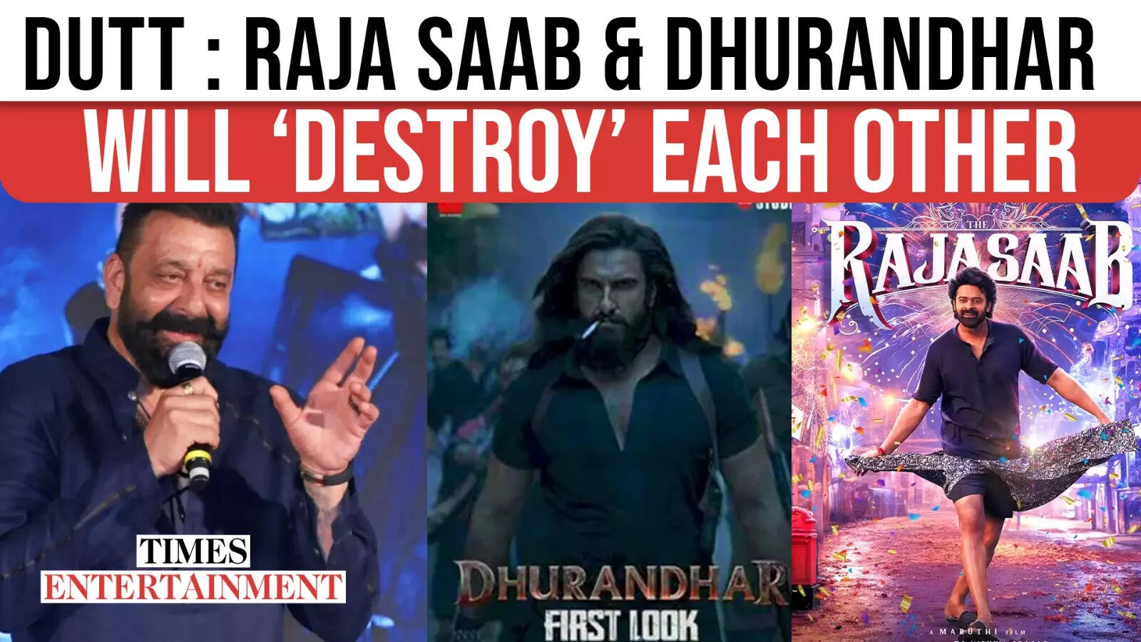 Sanjay Dutt Weighs In on 'Raja Saab' vs 'Dhurandhar' Clash: 'I Hope ...