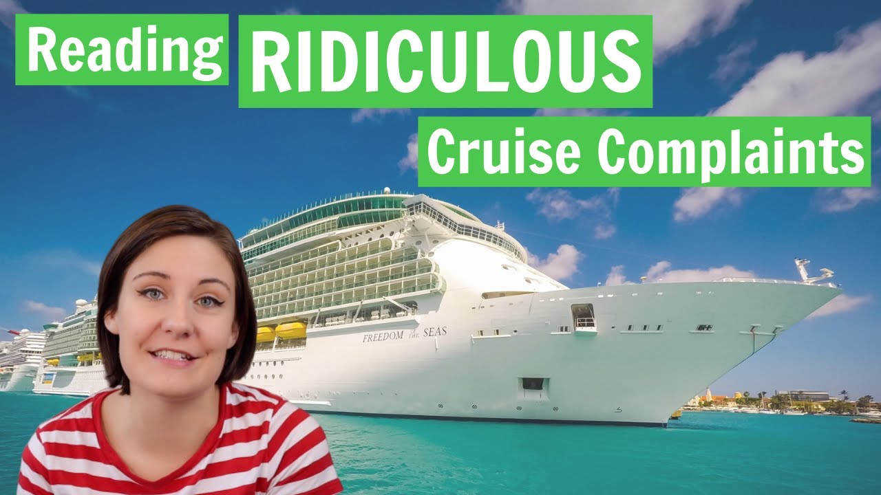 Reading The Most Ridiculous Cruise Complaints