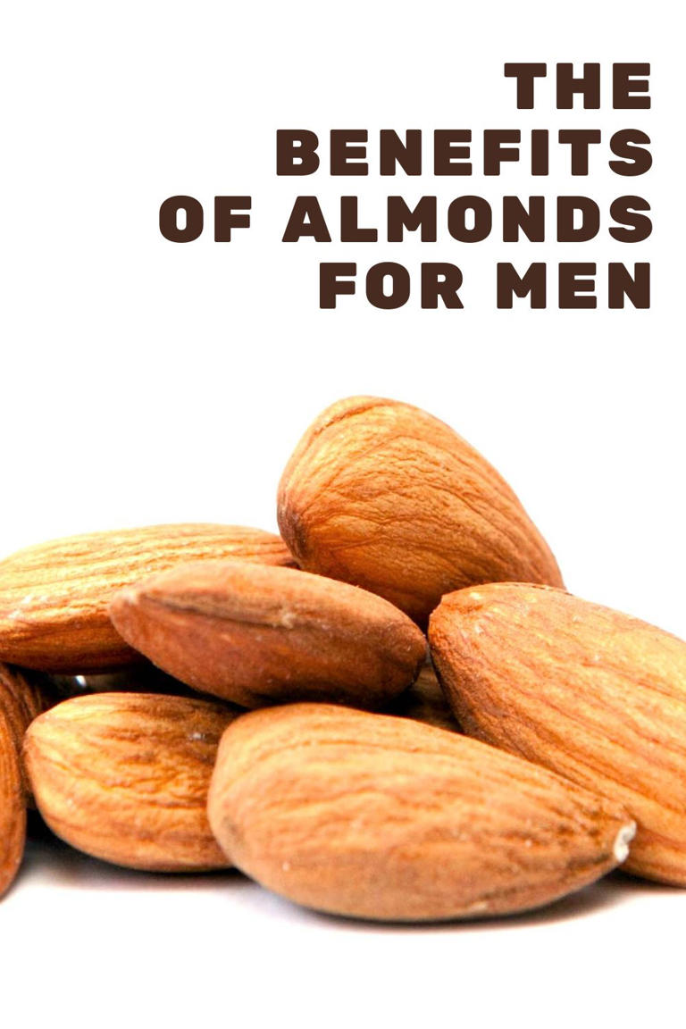 Almond Benefits for Men Sexually: Science‑Backed Power for Libido and ...