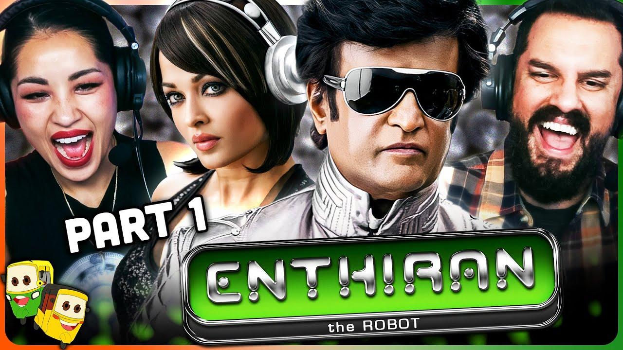 Enthiran (part 1) Movie Reaction! | Rajinikanth | Aishwarya Rai Bachchan