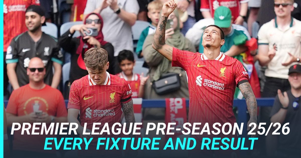 Every Premier League club’s 2025 pre-season friendly fixtures and results