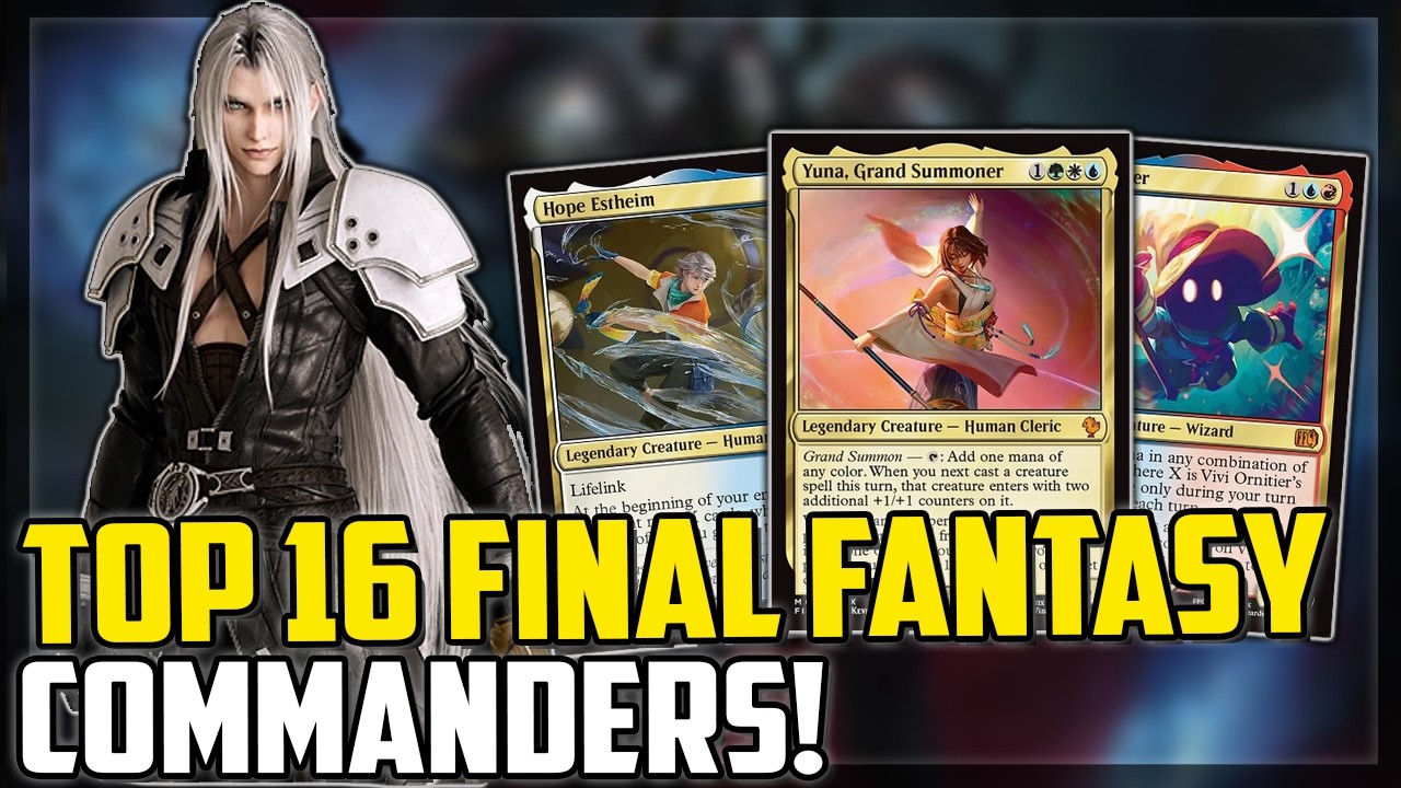Top 16 Final Fantasy Commanders! Fun, Strong, Interesting and More ...