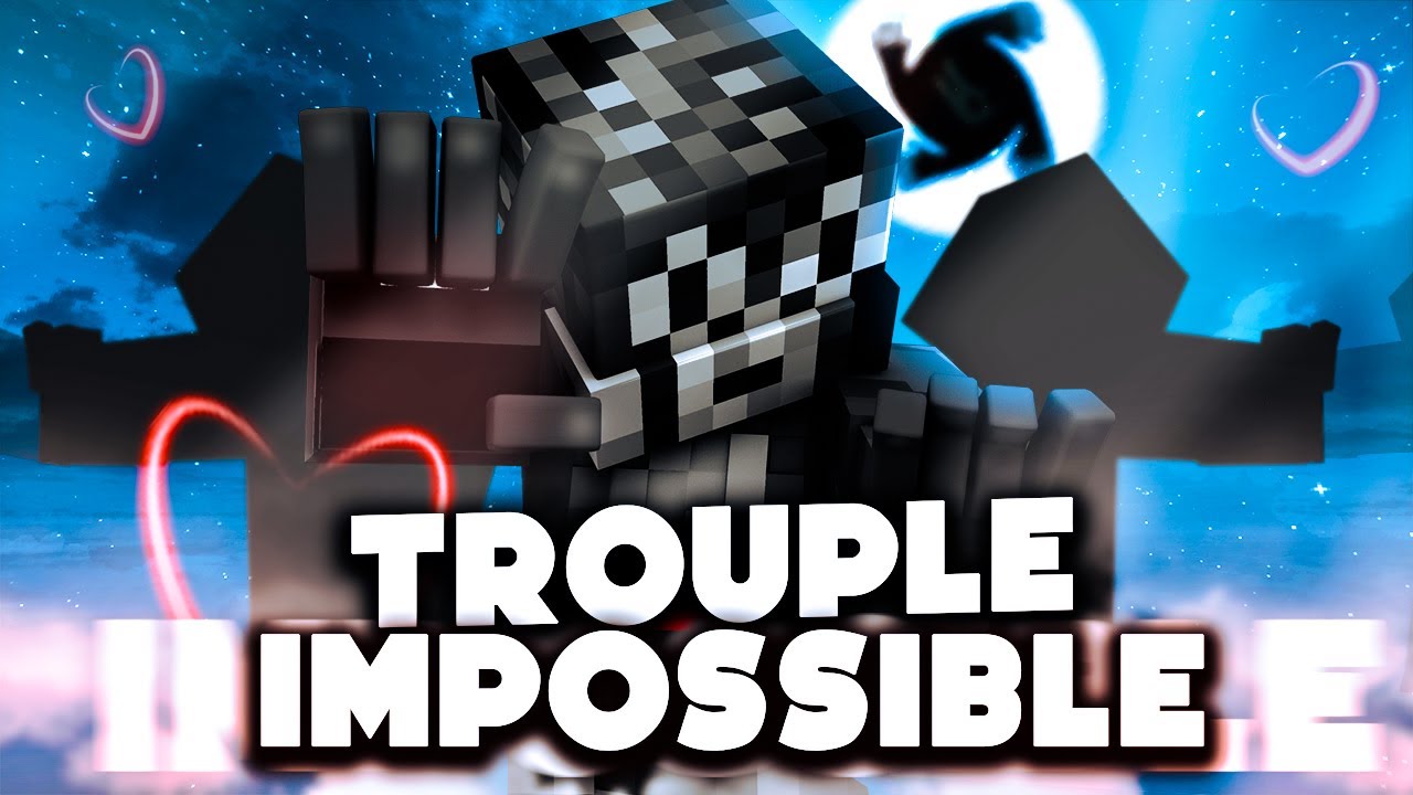Le Trouple Impossible (LG UHC)