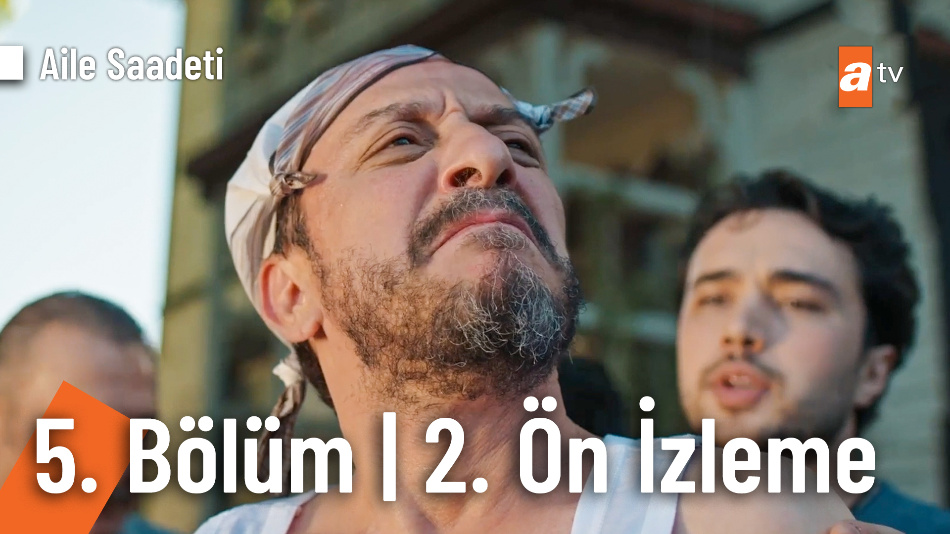 Aile Saadeti 5. Bölüm 2. Ön İzleme