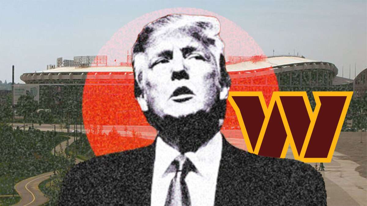Trump Should Kill Commanders Stadium Deal, but Not Because of the Team ...