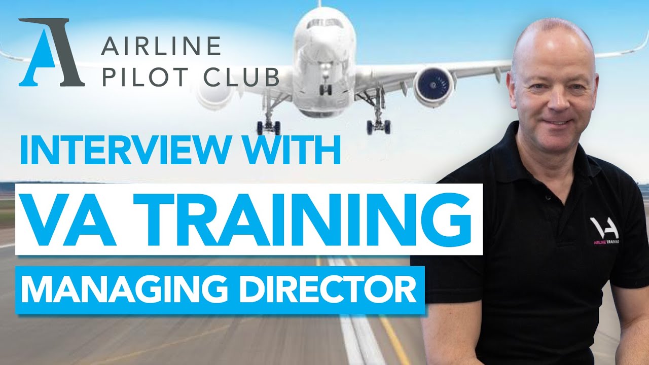 Should you start your Pilot training? APC and Anthony Petteford, VA ...