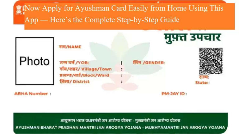 Now Apply for Ayushman Card Easily from Home Using This App — Here’s ...