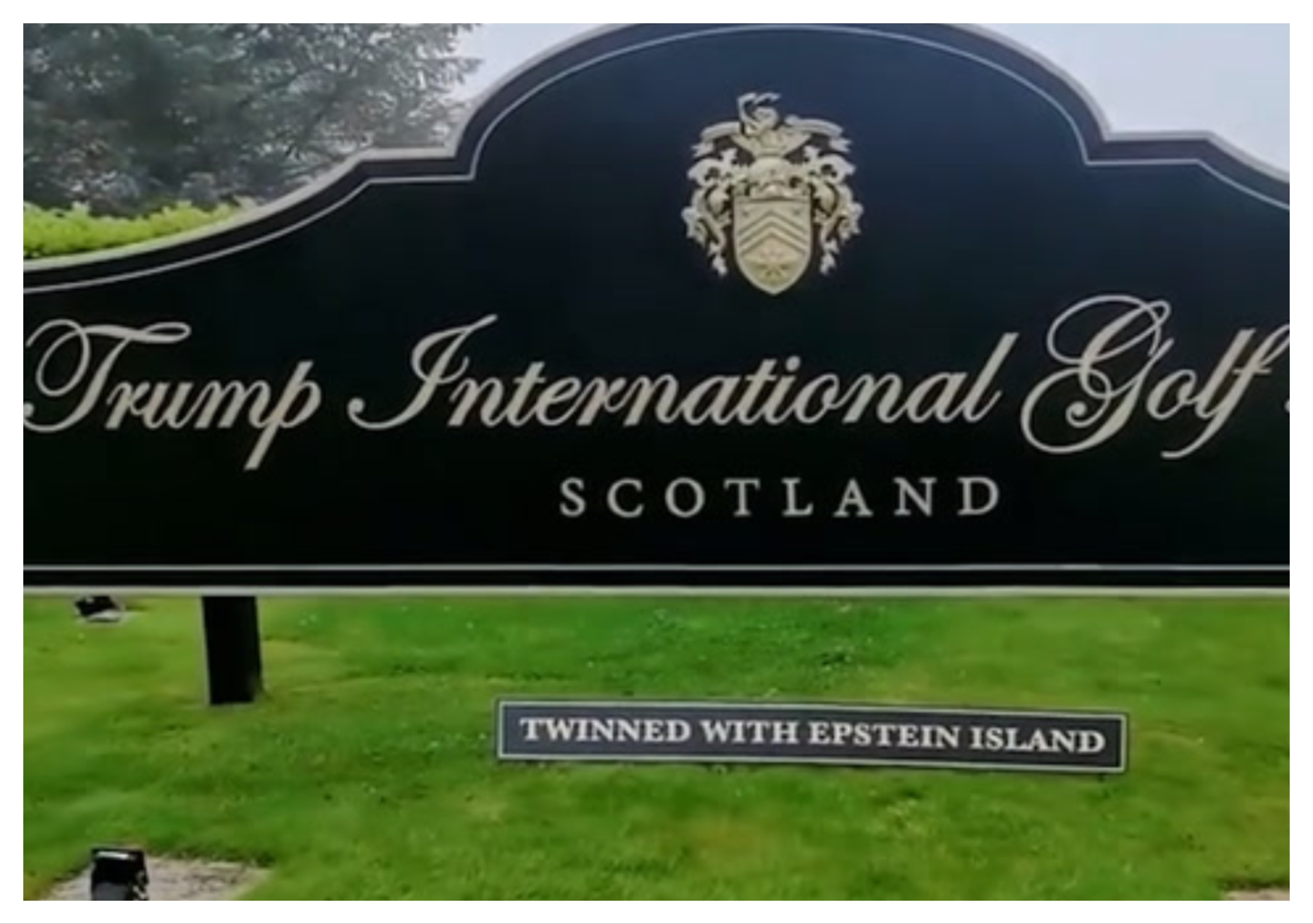 Donald Trump Scotland: ‘Twinned with Epstein Island’ sign appears on ...