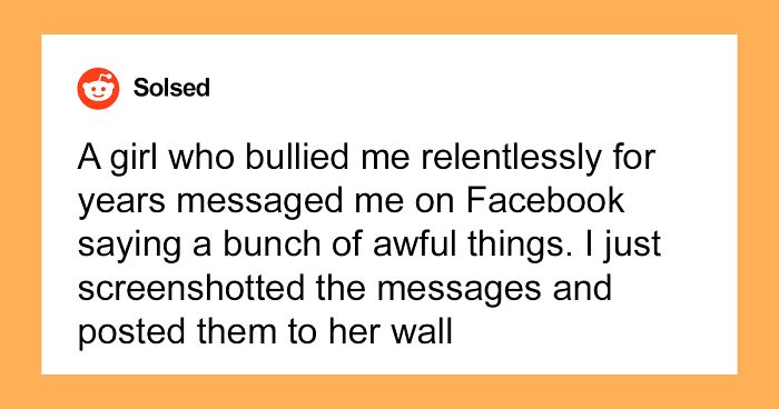 16 Times People Actually Got Revenge On Their Childhood Bullies And It ...