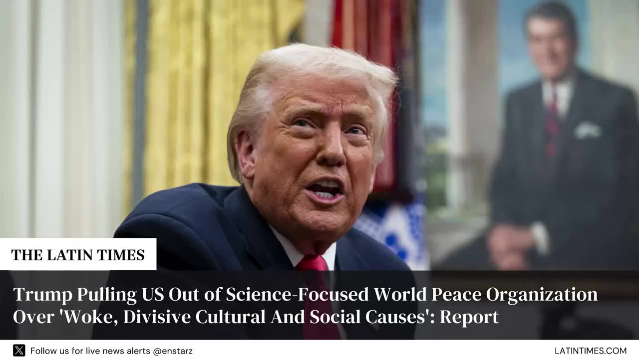 Trump Pulling US Out of Science-Focused World Peace Organization Over ...