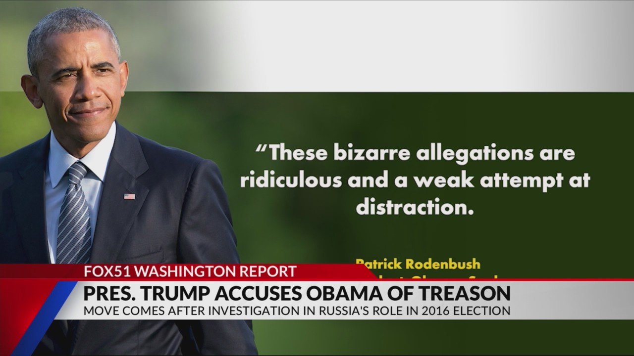 President Trump accuses Barack Obama of treason