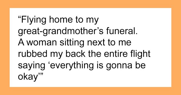 17 Unbelievably Strange Encounters With Random Strangers That These ...