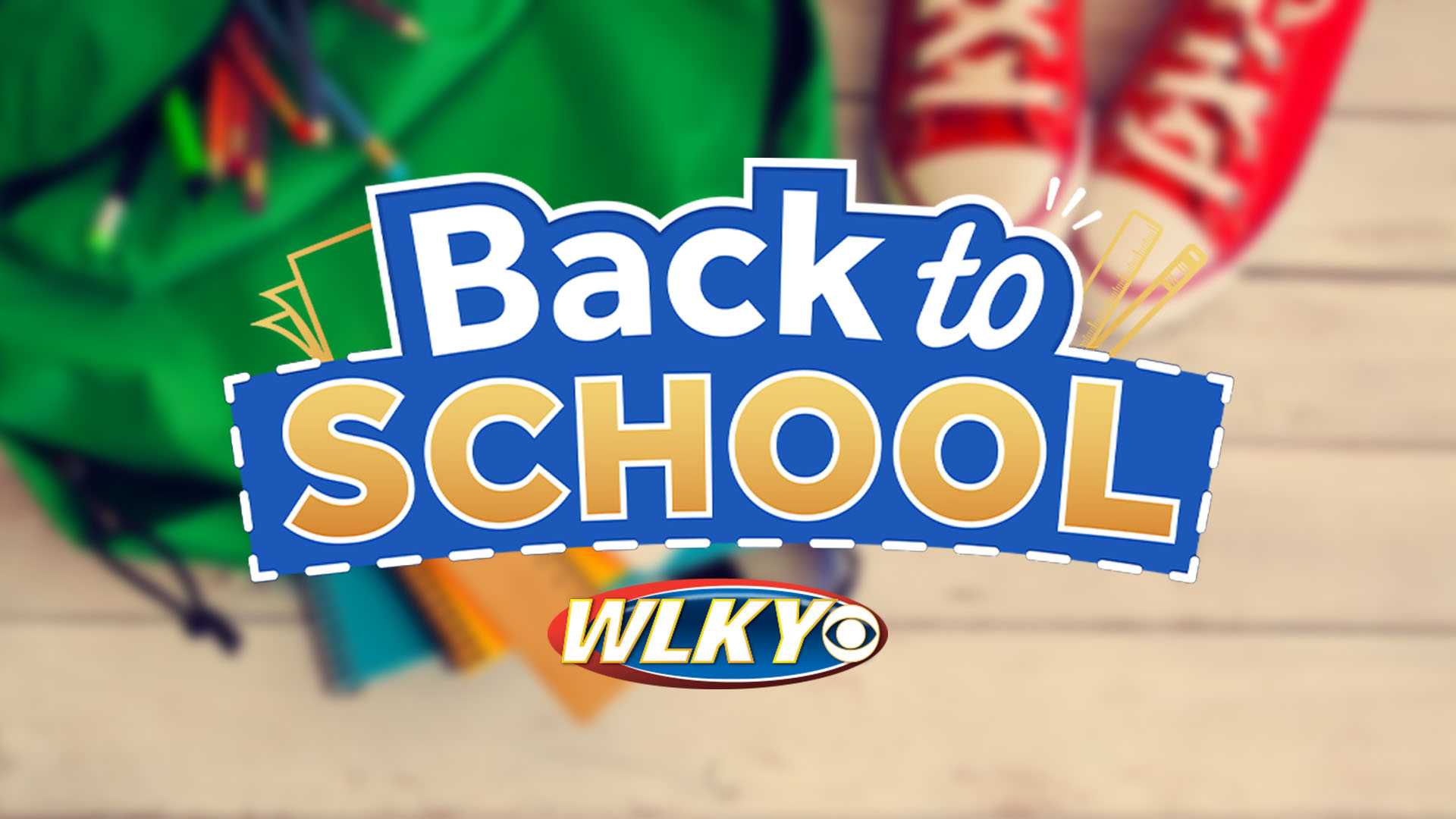 WLKY's 2025 Back-To-School guide