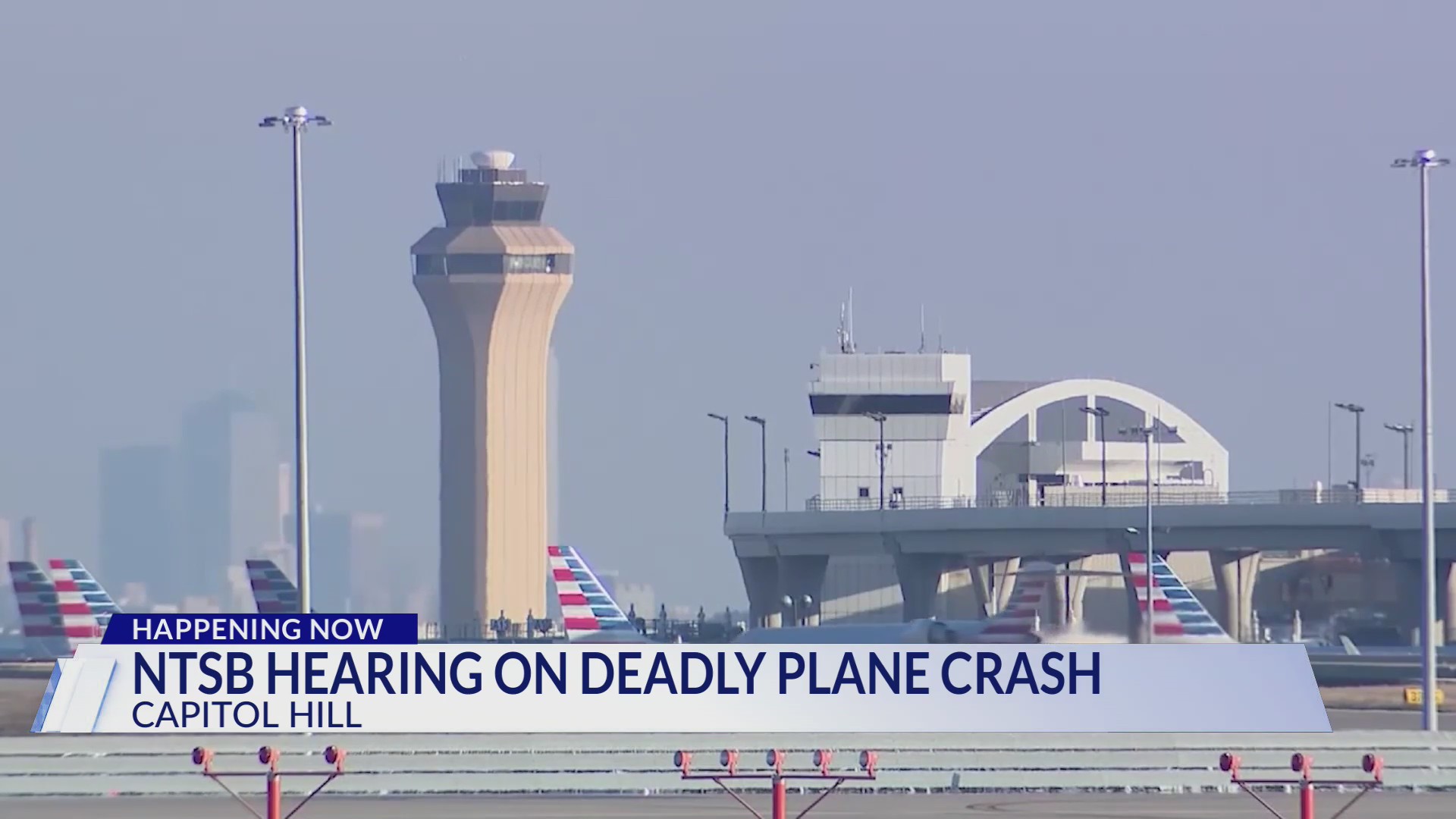 NTSB Hearing on Deadly DCA Plane Crash