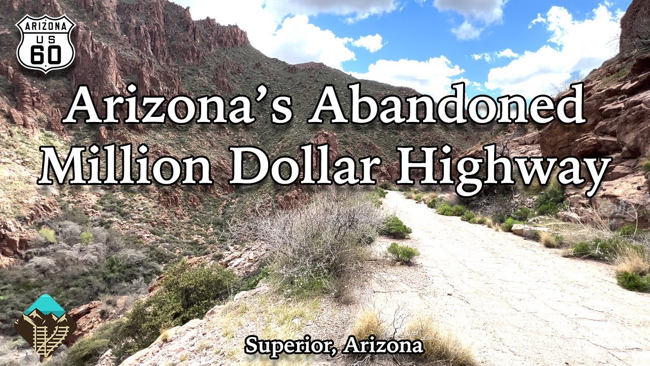 Arizona’s Million Dollar Highway: The Forgotten Claypool Tunnel