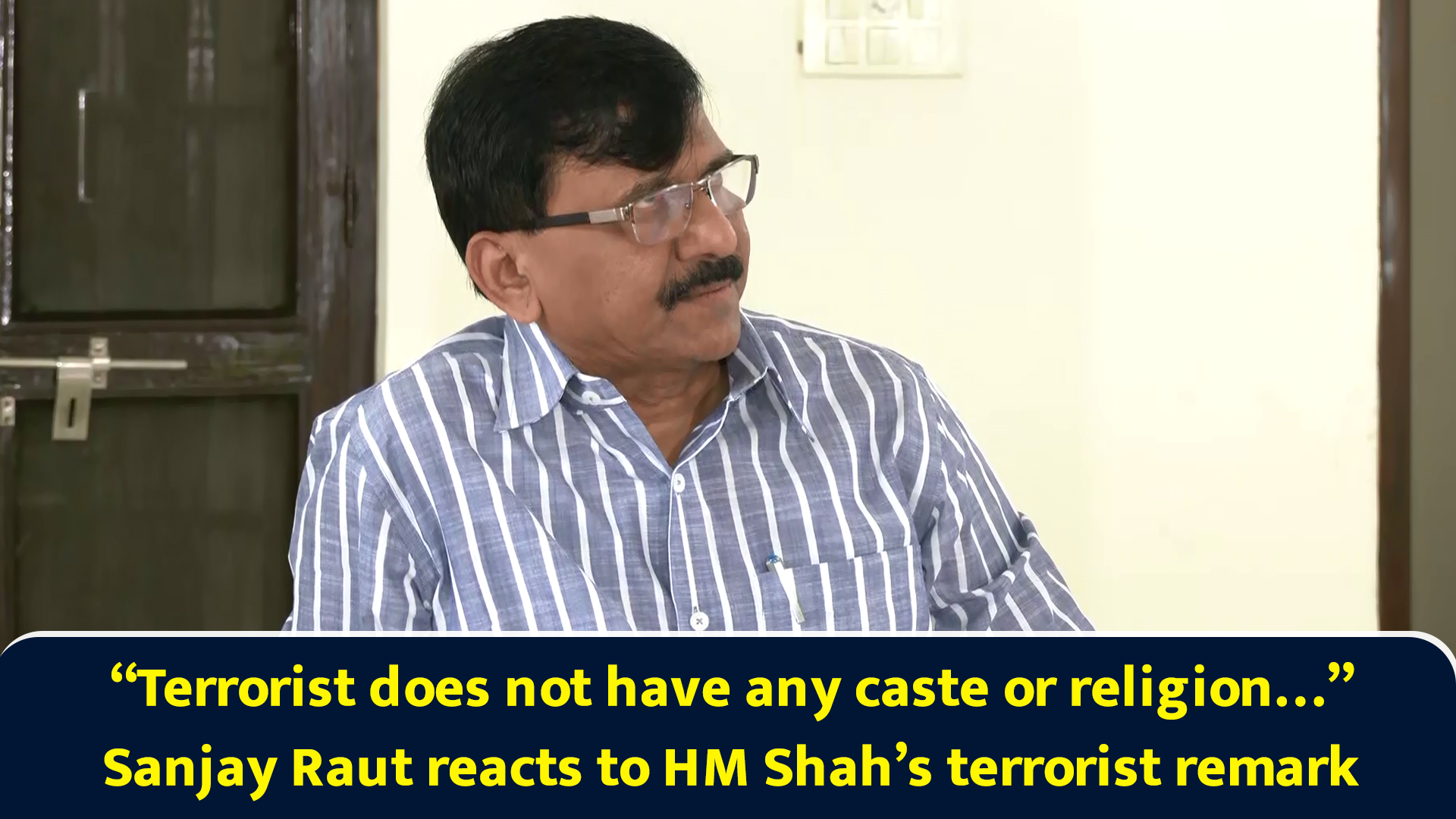 “Terrorist does not have any caste or religion…” Sanjay Raut reacts to ...