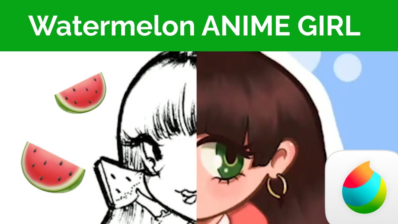 Watermelon Girl?! Drawing Anime Girls Inspired by Fruit