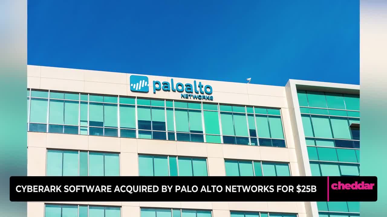 CyberArk Software Acquired by Palo Alto Networks for $25B