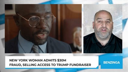 New York Woman Admits $30M Fraud, Selling Access To Trump Fundraiser