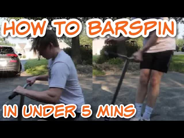 how to barspin on a scooter: tips and tricks