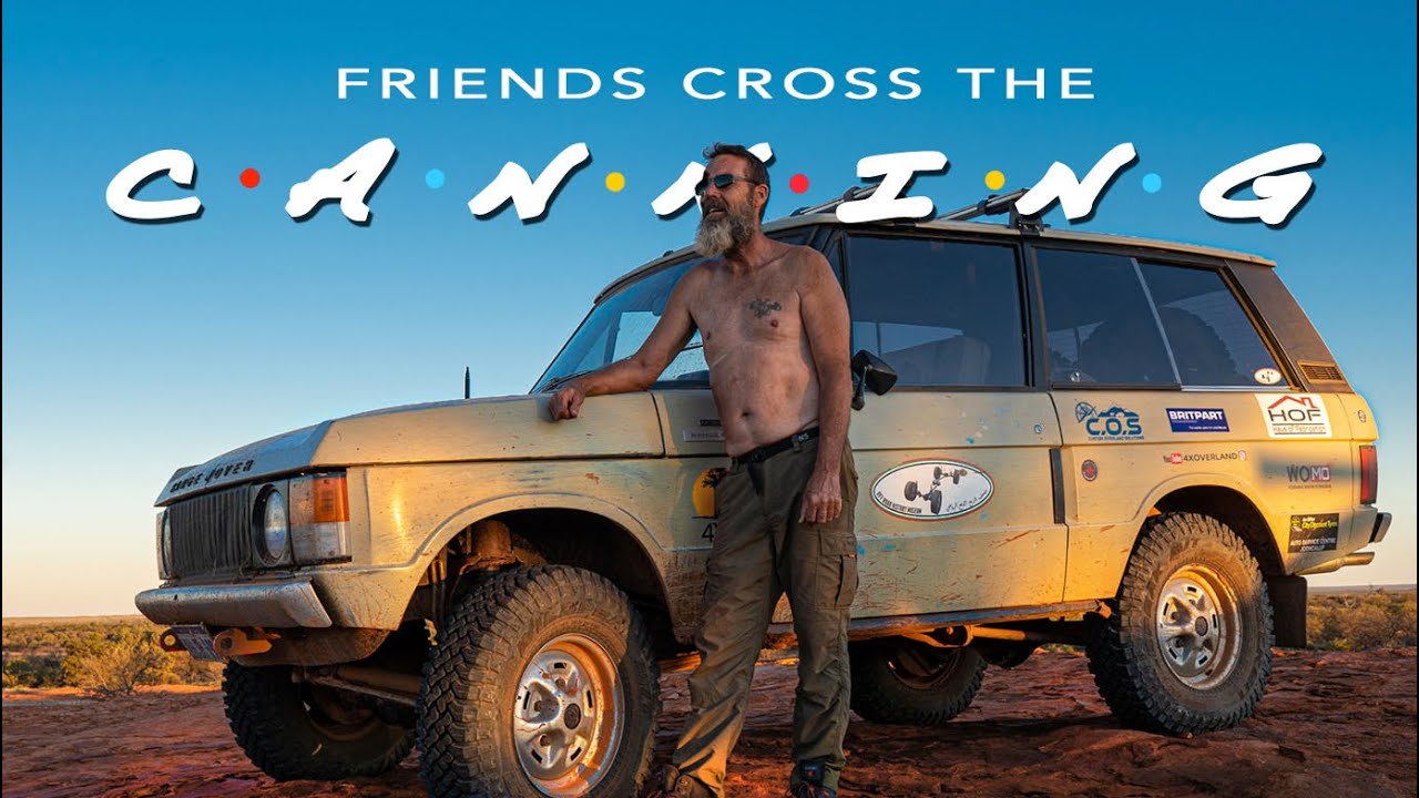Friends Cross the Canning Ep12 – The One When Two Old Englishmen Do ...