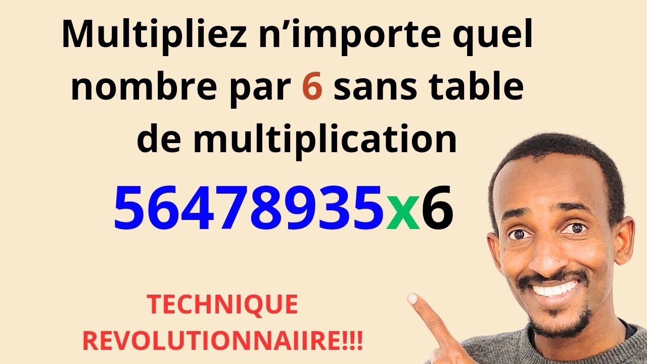 Multiplication par 6 Sans Utiliser la Table de Multiplication