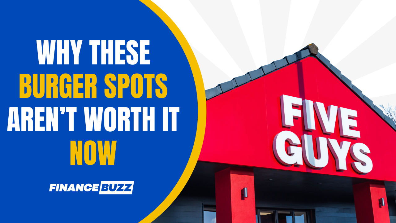 7 Burger Chains That Just Aren't Worth It Anymore