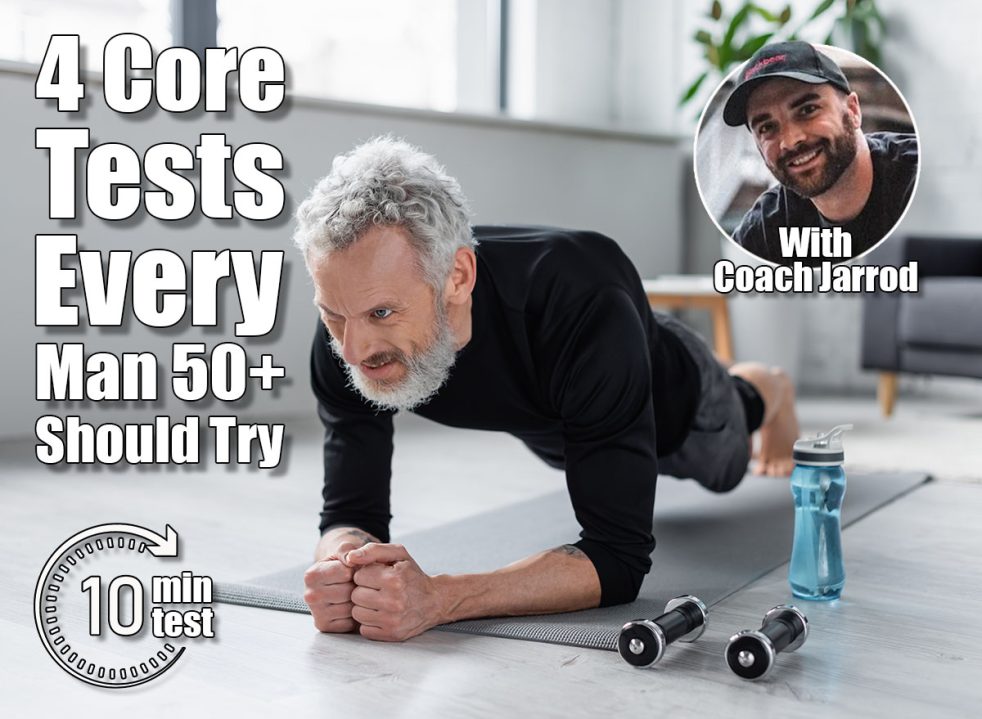 I’m a Coach and Most Men Over 50 Fail These 4 Core Tests