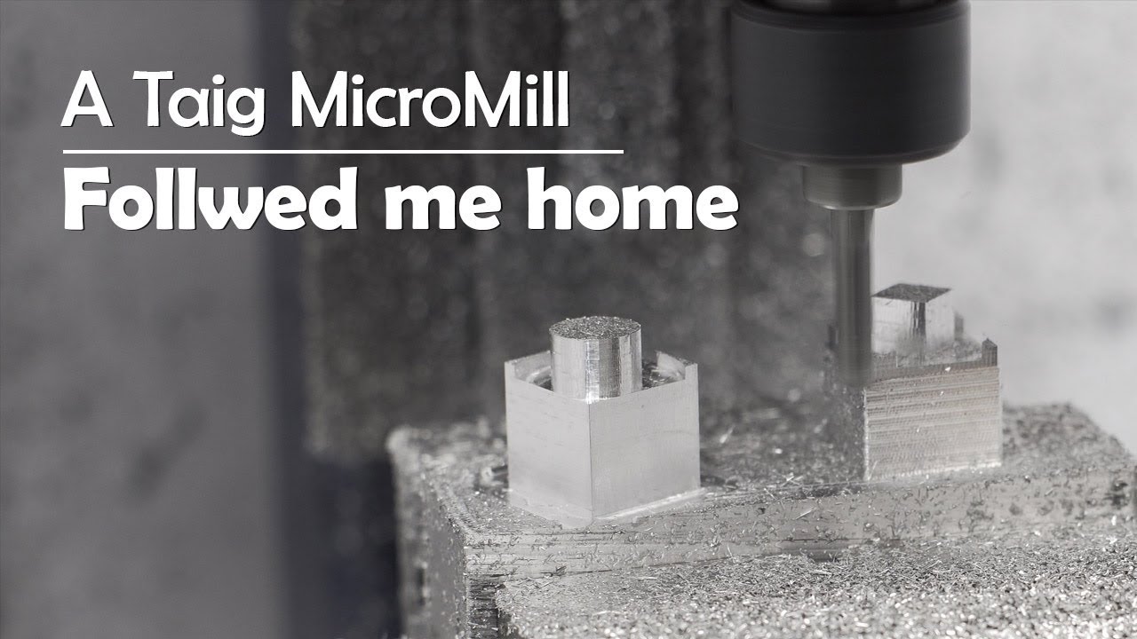 A Taig MicroMill followed me home