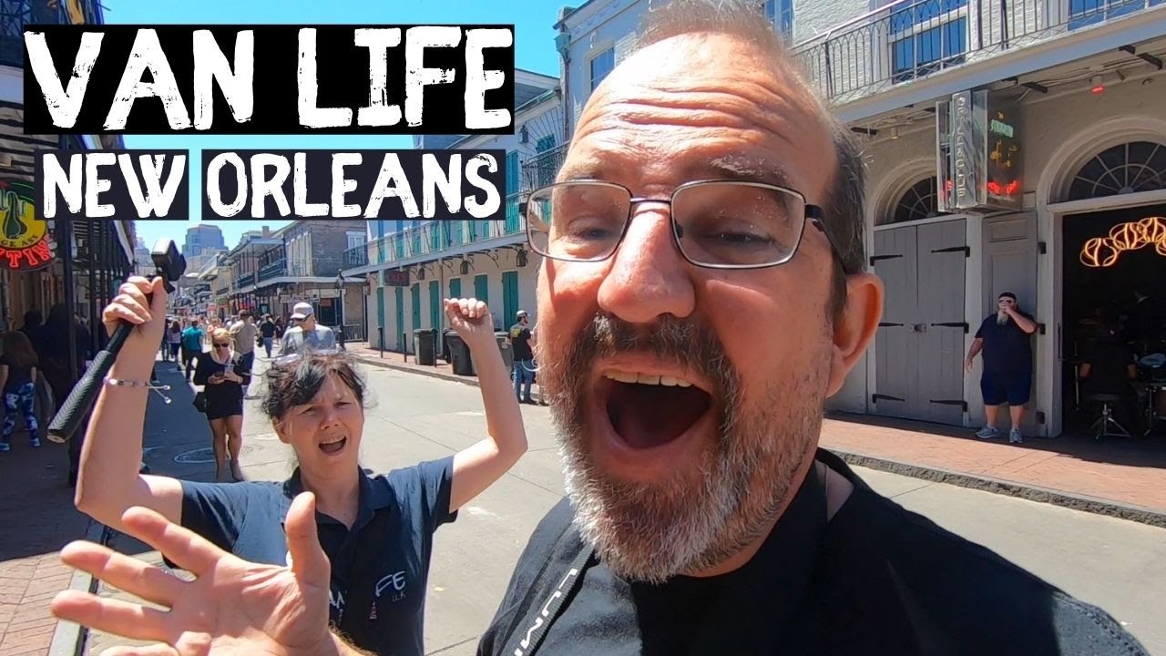 UK VAN LIFE MEETS NEW ORLEANS - A crazy beautiful city