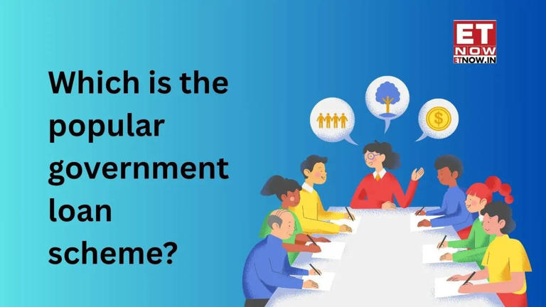 Which is the popular government loan scheme: benefits, coverage ...