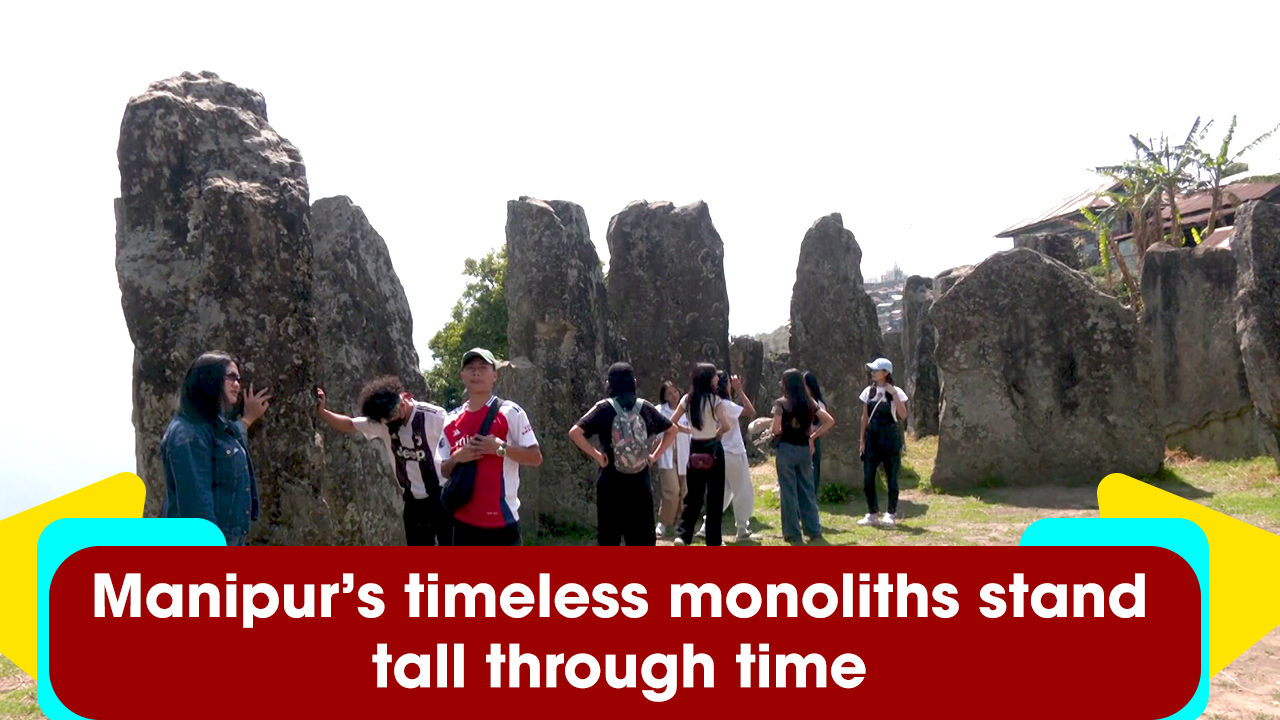 Manipur’s timeless monoliths stand tall through time