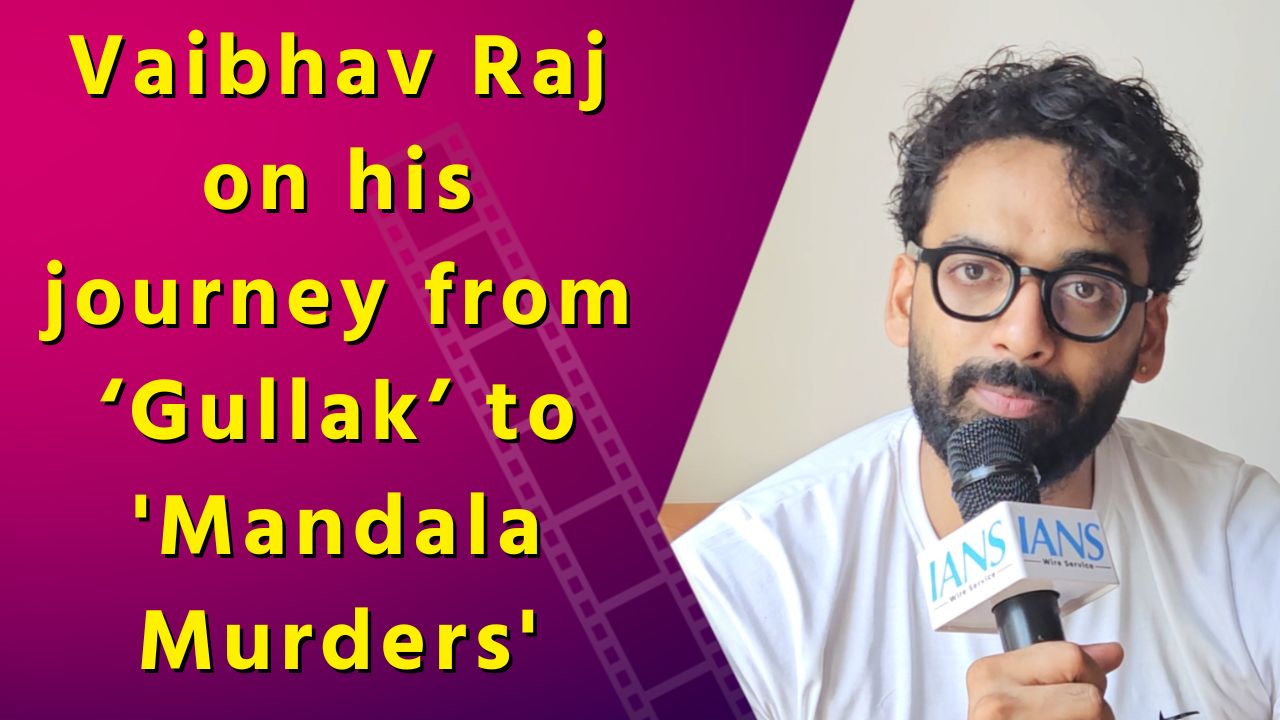 IANS Exclusive Interview: Vaibhav Raj Gupta on ‘Mandala Murders ...