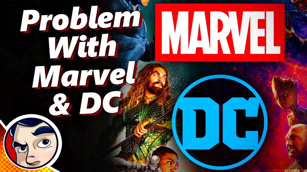 Marvel vs DC, the problem with