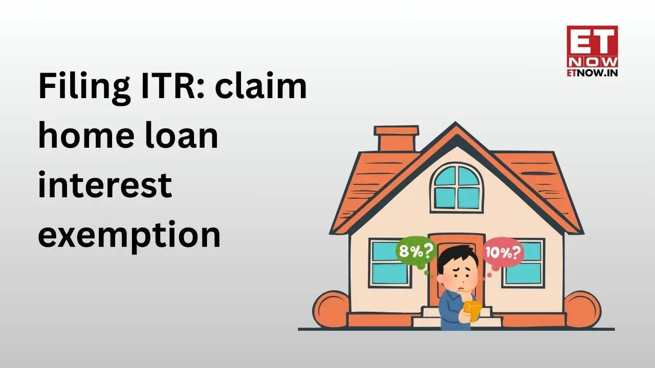 Filing ITR: claim home loan interest exemption, FY 25-26, TDS