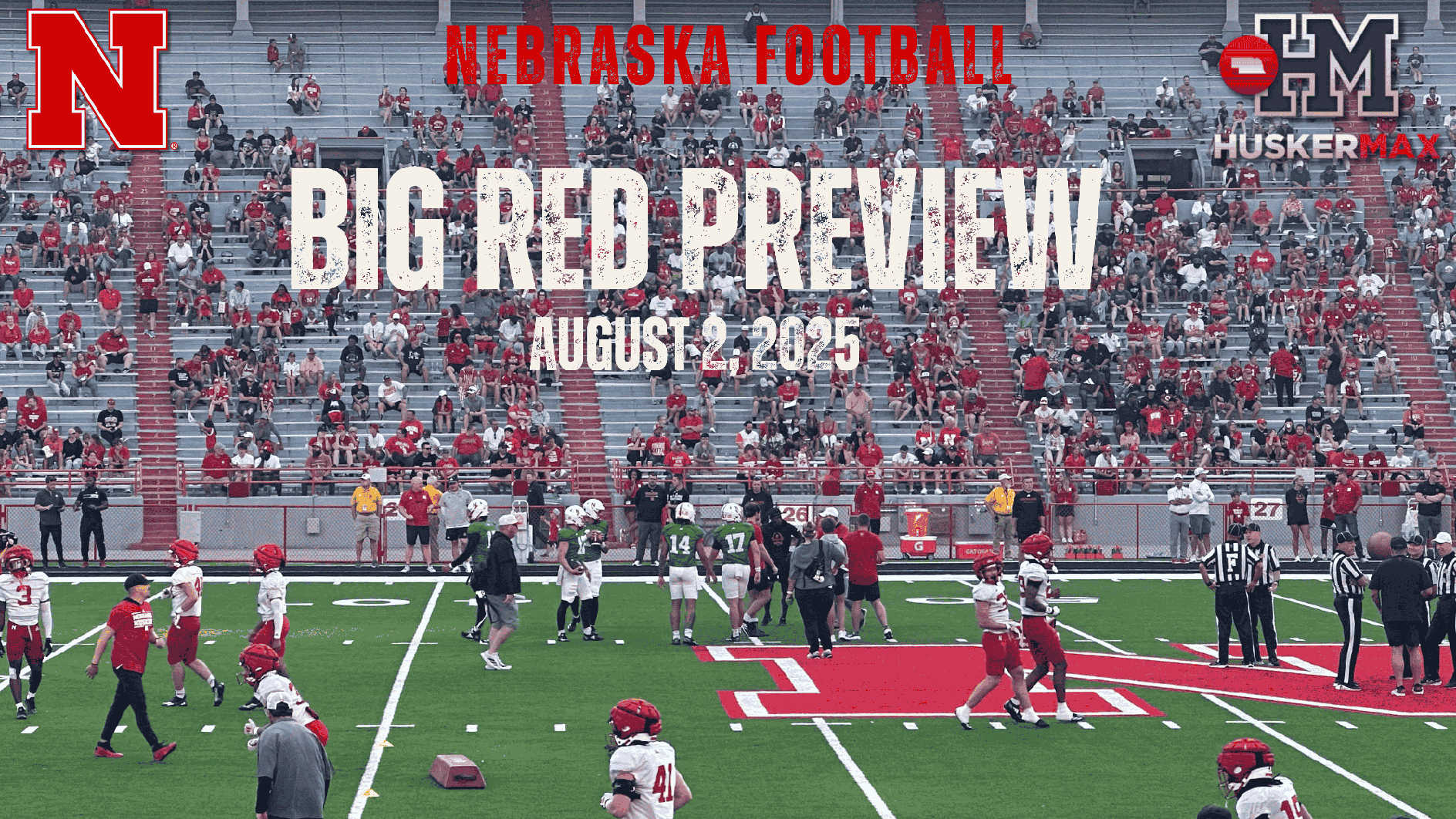 Nebraska Football Big Red Preview Highlights - August 2, 2025