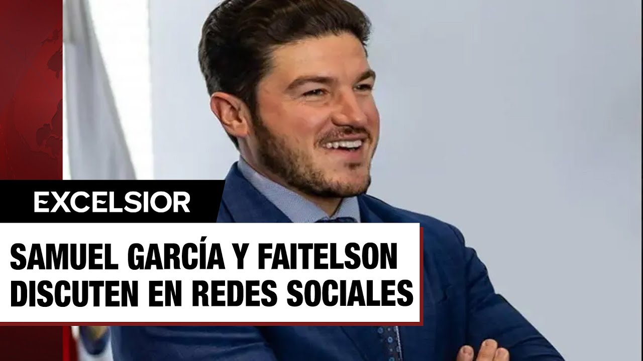 Samuel García y Faitelson discuten en redes sociales por el origen del ...