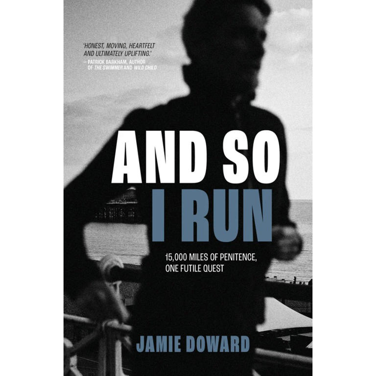 Book review: And So I Run by Jamie Doward