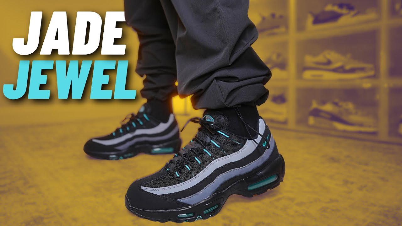 What a Banger! Nike Air Max 95 Jade Jewel On-Feet Review