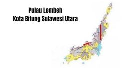 Luasnya 5000 Hektar, Pulau Lembeh di Kota Bitung Ternyata Miliki ...