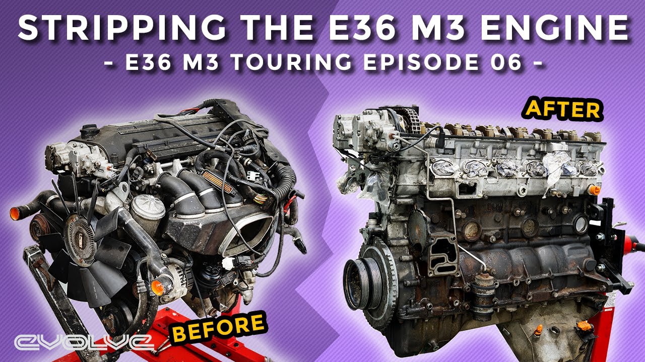 Stripping the S50B32 E36 M3 Engine – E36 M3 Touring Ep 06