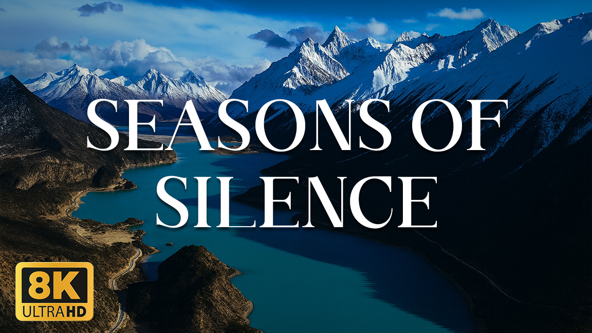 Seasons of Silence – Nature’s Changing Beauty