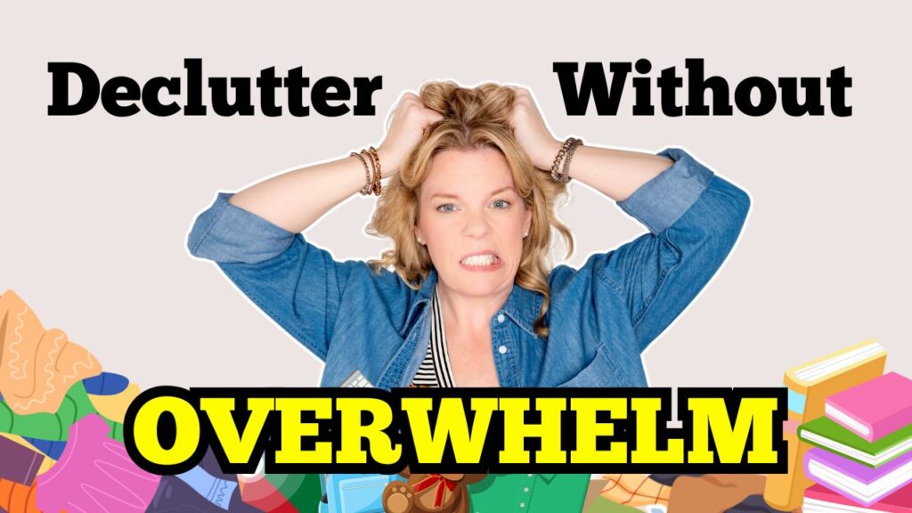 Decluttering Hacks to Stop Feeling Overwhelmed