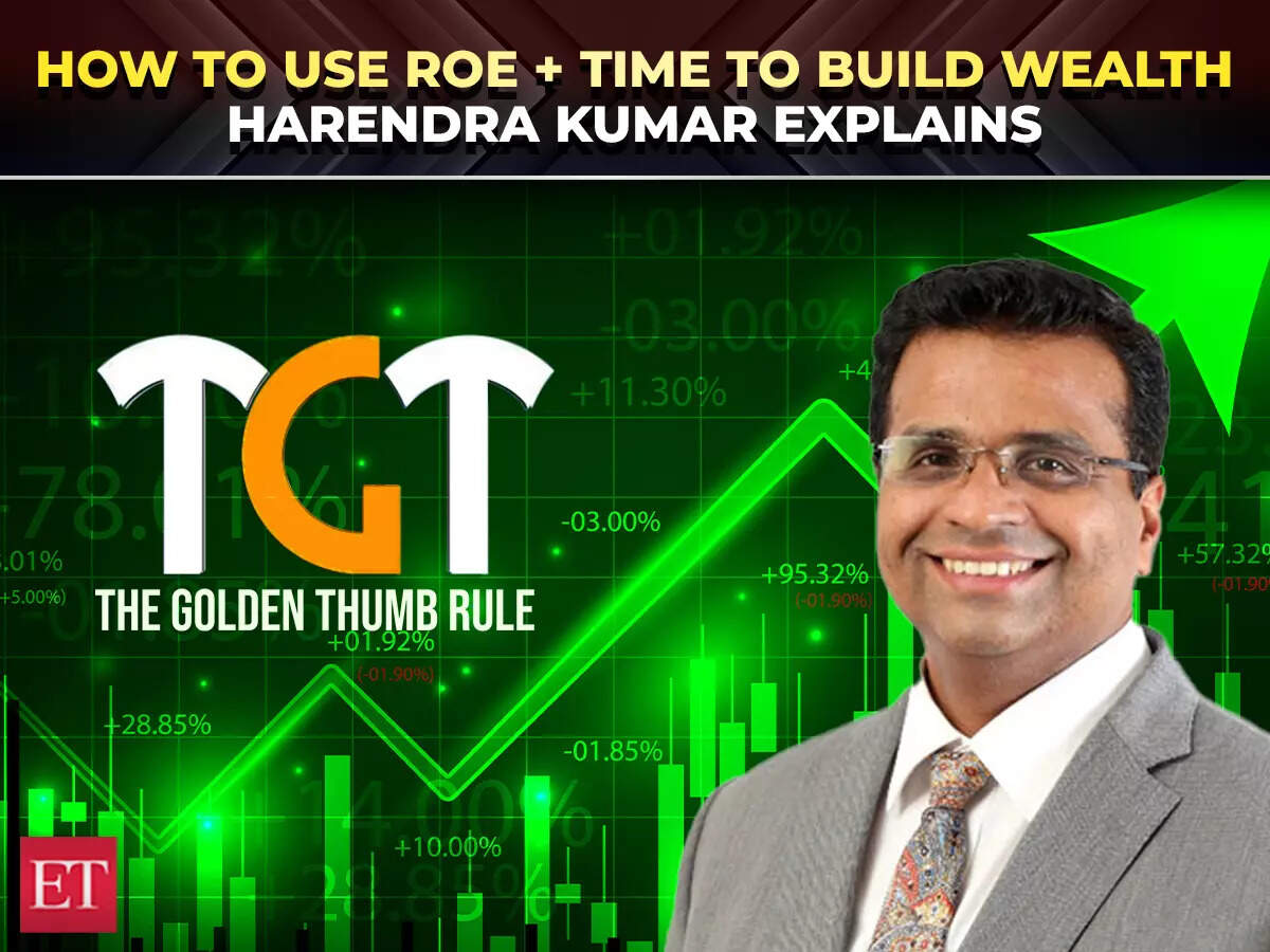 ROE + Time = Smart investing | Harendra Kumar’s Golden Thumb Rule to ...