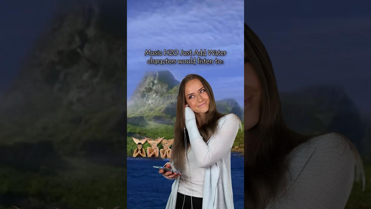 Music H2o Just Add Water Characters Would Listen To