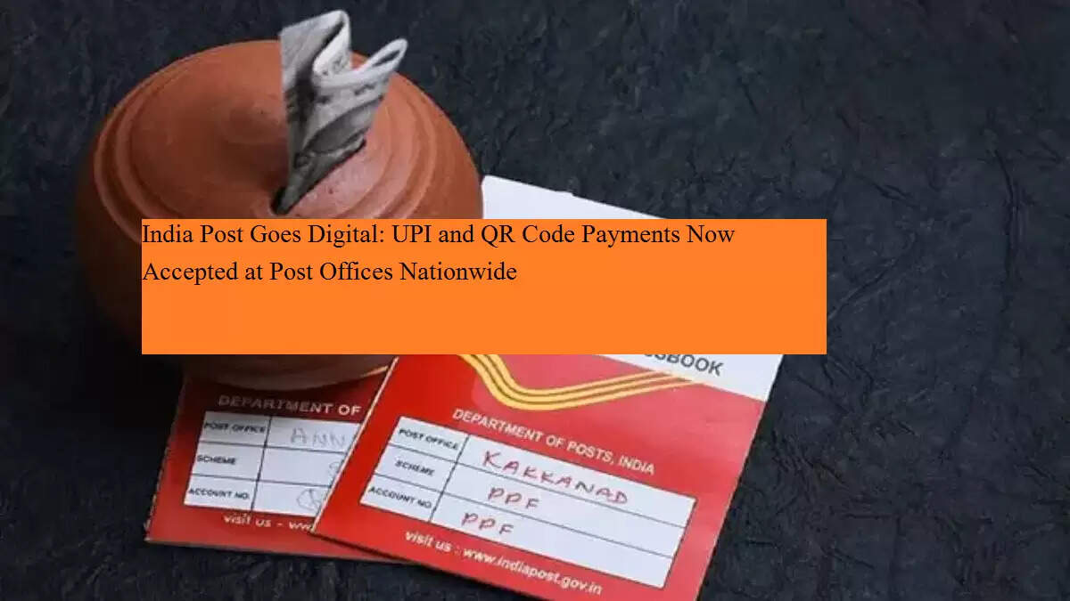 India Post Goes Digital: UPI and QR Code Payments Now Accepted at Post ...