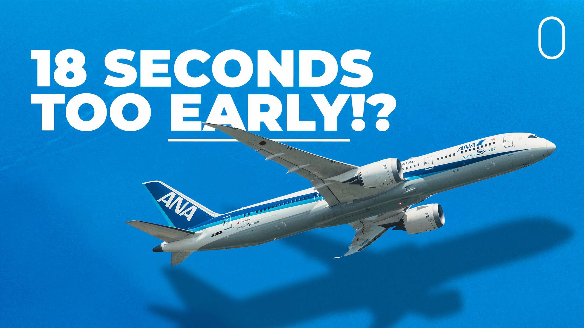 ANA Boeing 787-9 Arrives At German Destination 18 Seconds Too Early!?